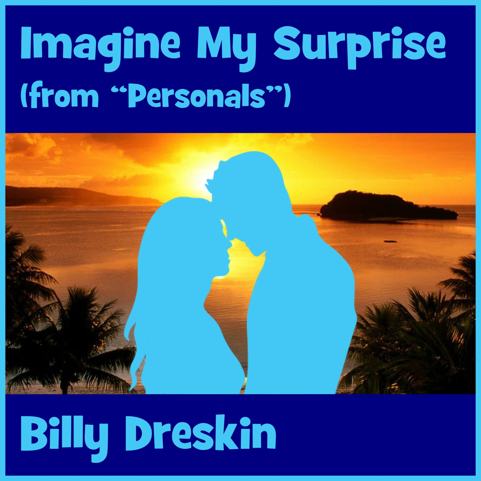 Imagine My Surprise (from the off-Broadway musical, "Personals") - The ...
